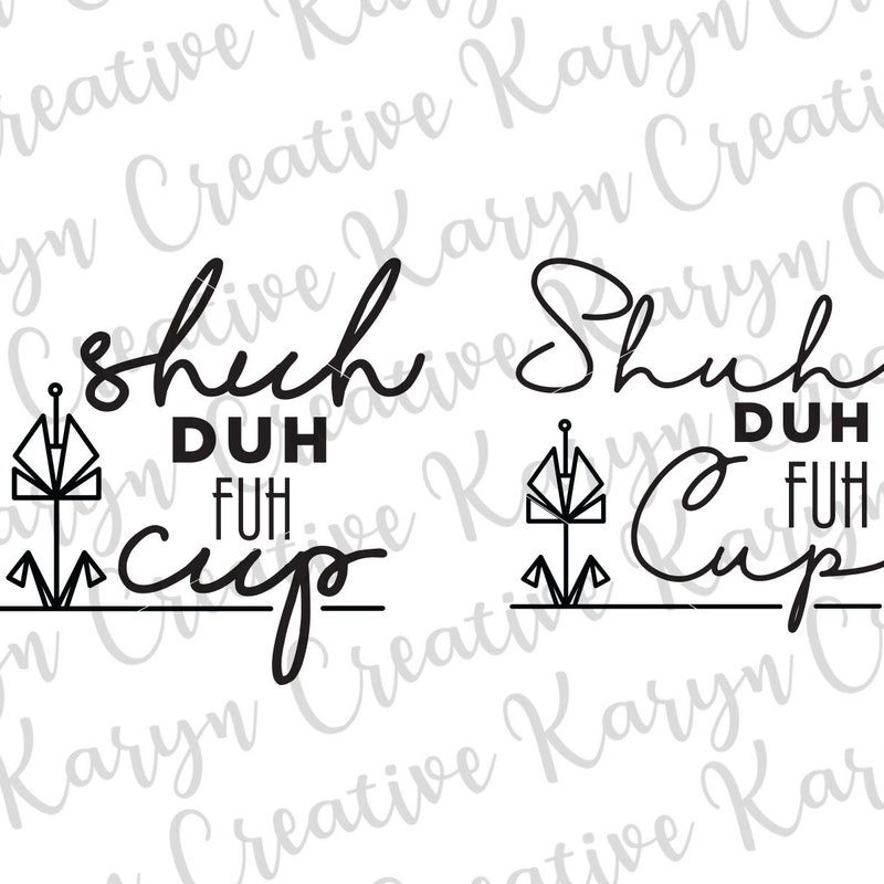 Shuh Duh Fuh Cup Svg - Etsy