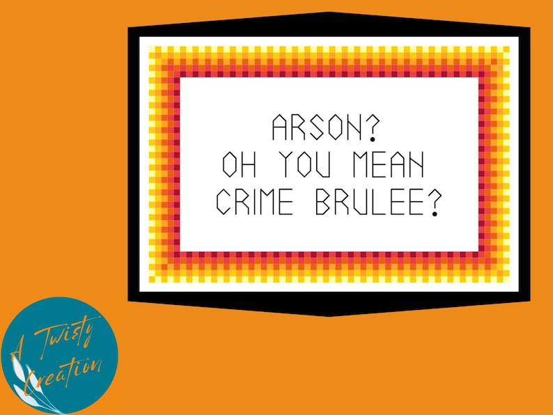 Cross Stitch Pattern DIGITAL DOWNLOAD -- Arson? Oh You Mean Crime ...