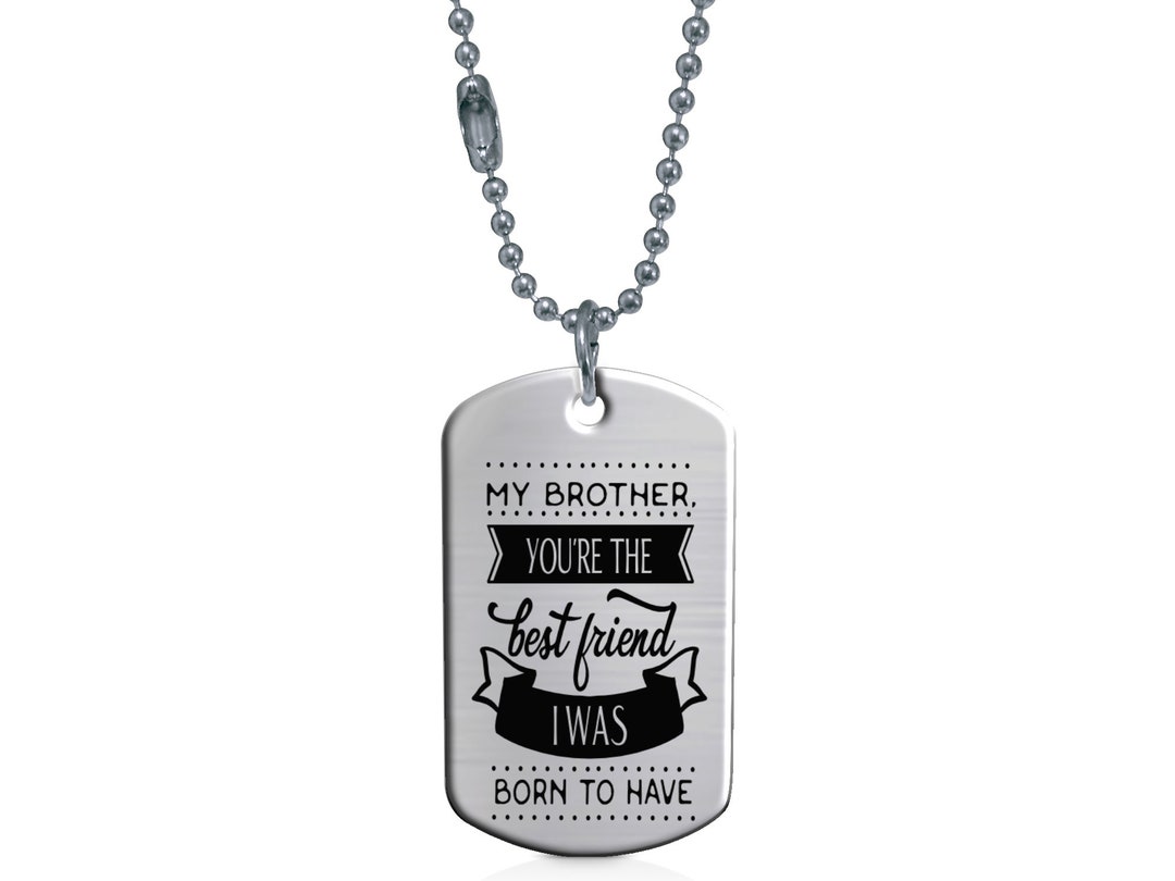 My Brother the Best Friend Dog Tag Necklace - Etsy
