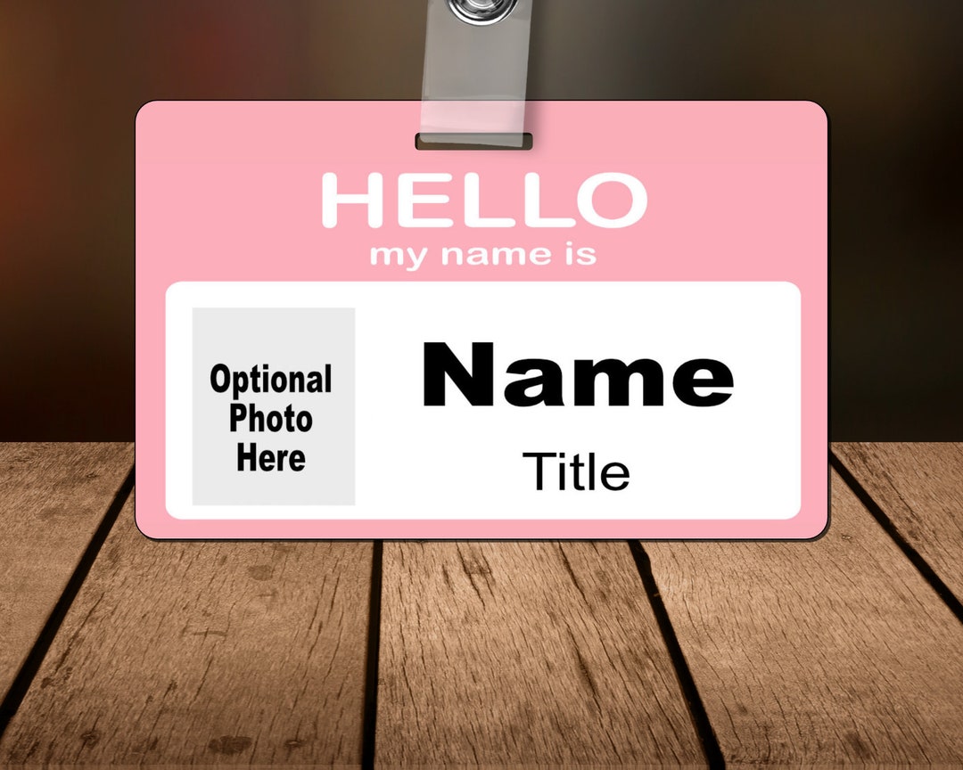 Name Tag, Id Card, Add Your Info, Photo, With or Without Hole - Etsy