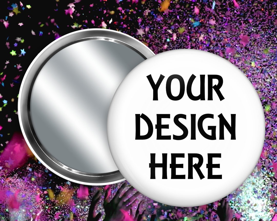 Custom Mirror Back Buttons - 2.25 Inch or 3.5 Inch Size - Etsy