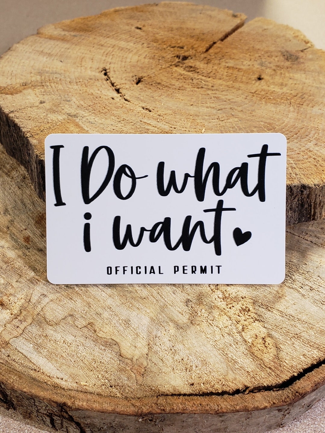 I Do What I Want Permit, Funny Gag Gift Wallet Card - Etsy