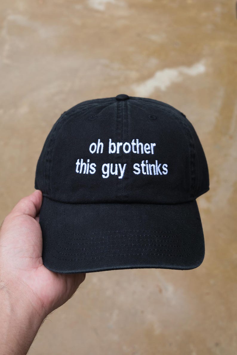 Oh Brother This Guy Stinks Embroidered Dad Hat - Etsy