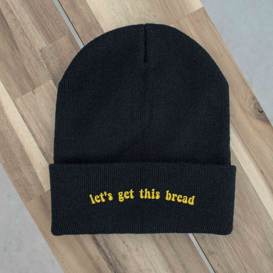 Let's Get This Bread Meme Funny Saying Beanie - Etsy