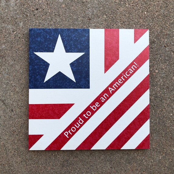 Proud to Be an American Barn Quilt 1'x1' | Etsy