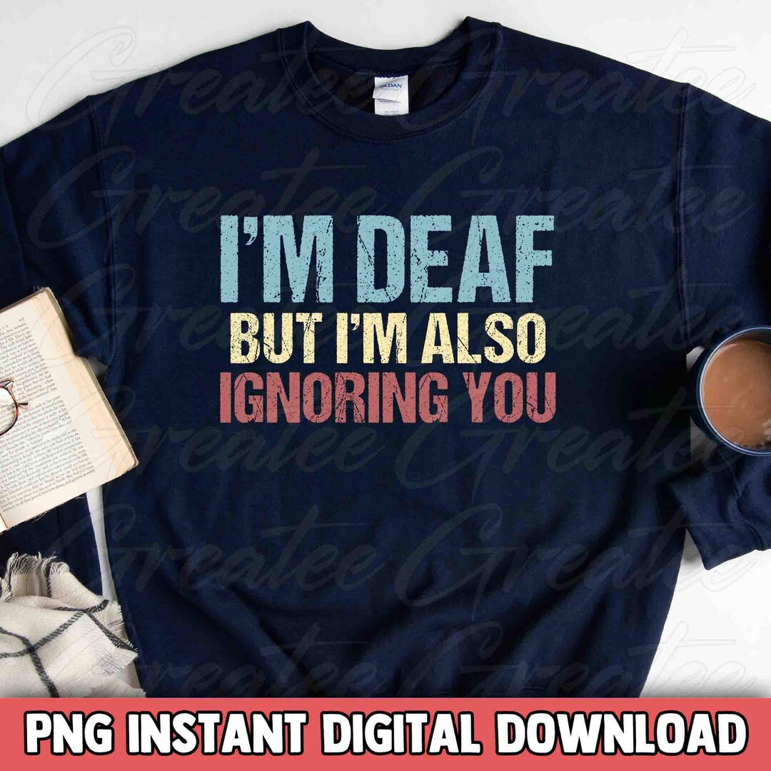 Deaf Png, Funny Deaf Png, Digital Download, Deaf Awareness Clipart, ASL ...