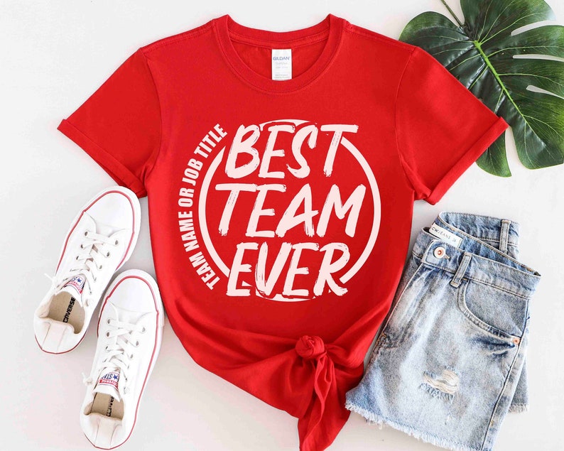 Custom Best Team Ever Shirt, Team Name Shirt, Custom Team Shirt ...