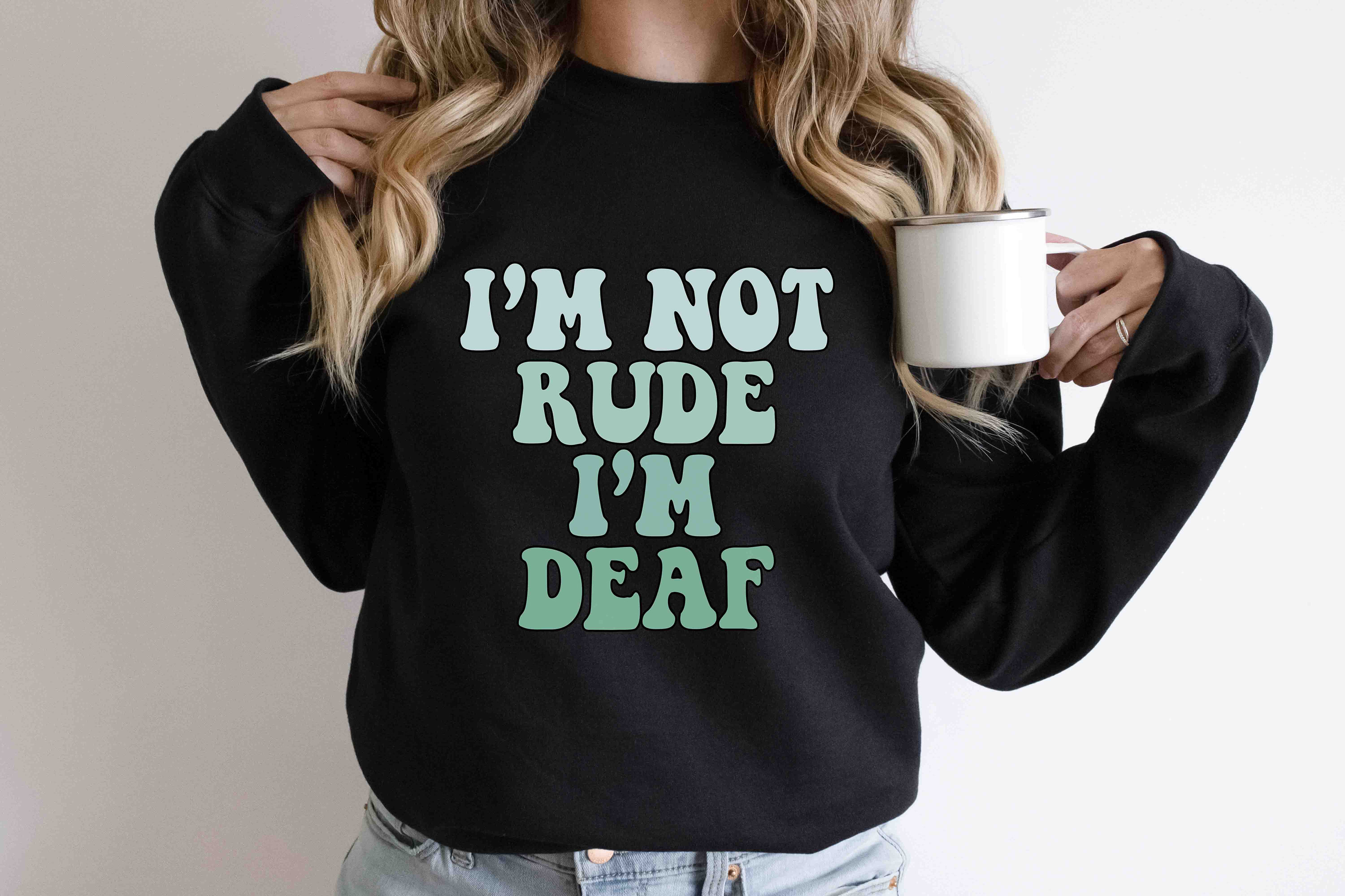 Funny I'm Not Deaf Sweatshirt Deaf Awareness Shirt Sign - Etsy