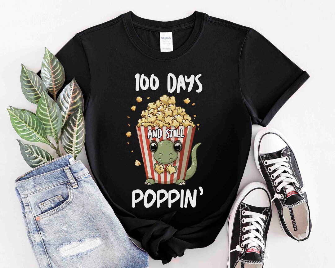 100 Days and Still Poppin' Shirt, Popcorn 100 Days of School T-shirt ...