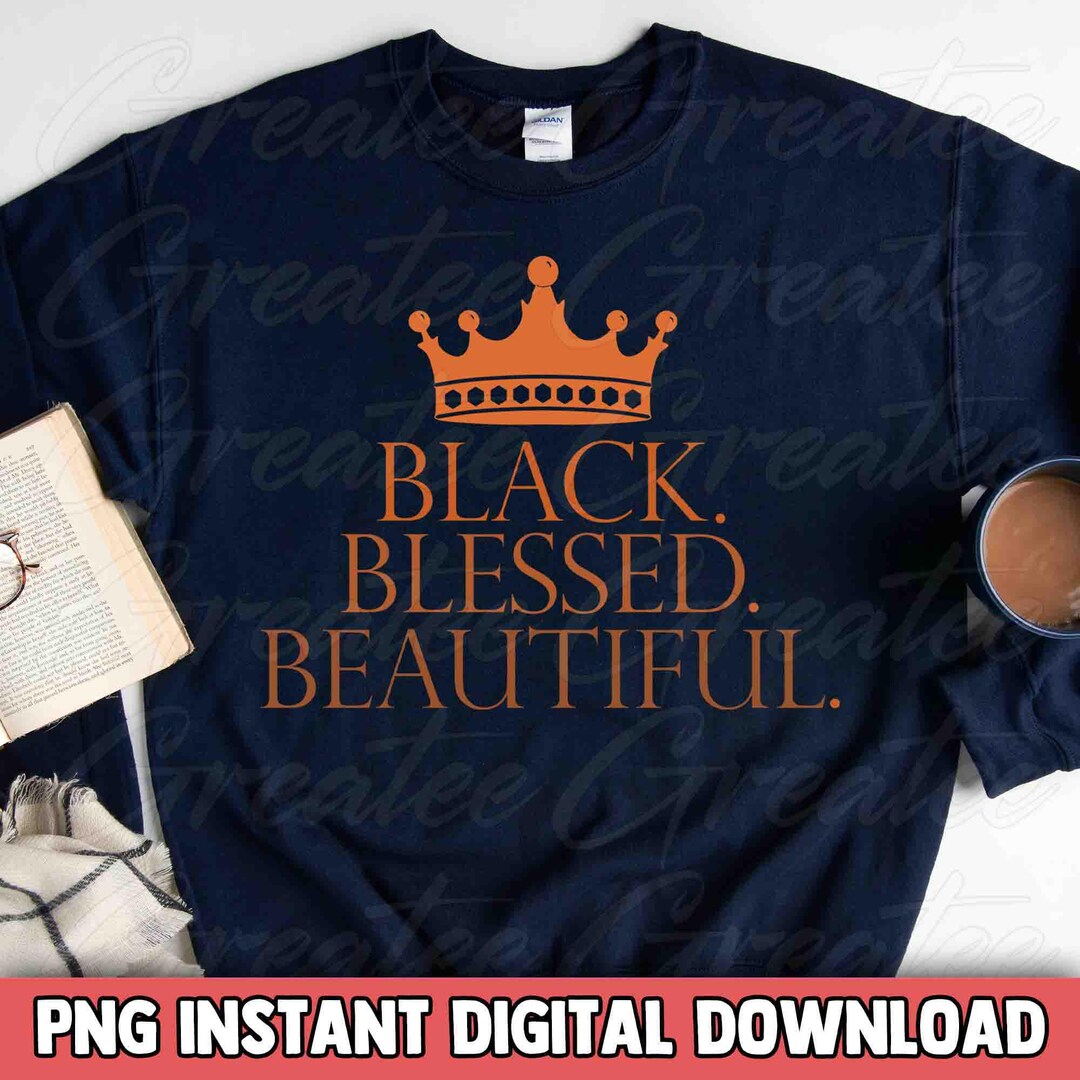 Black Blessed Beautiful Png, Black History Month Png, African American Girl, Black Culture Png ...