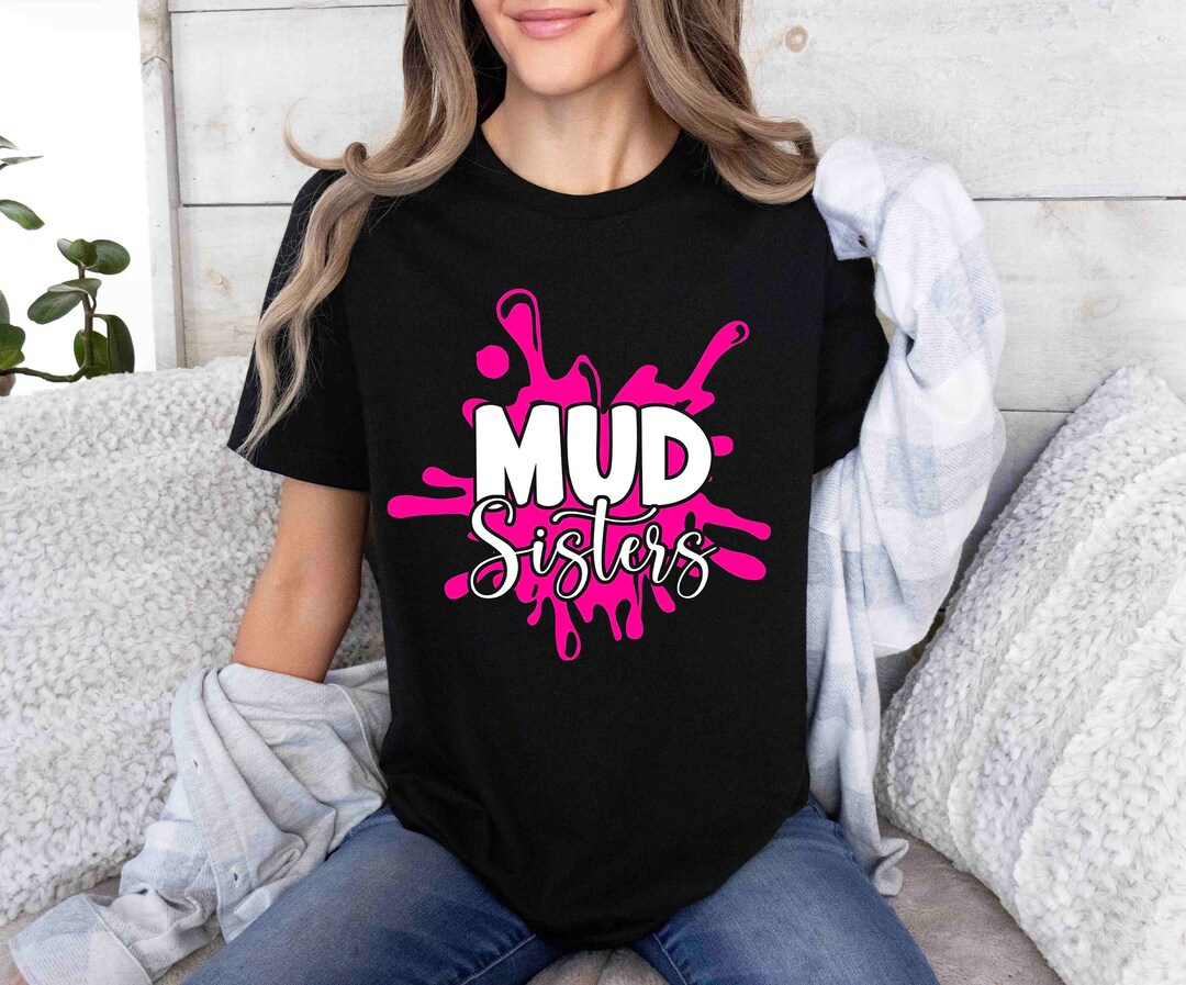 Mud Girl Run Shirts, Matching Mud Run Tank Top, Team Mud Run, Mud Run ...
