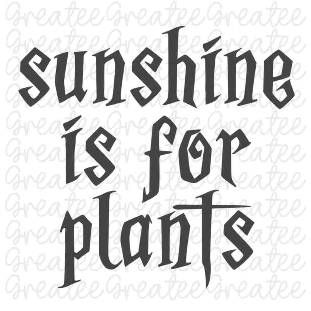 Sunshine is for Plants PNG Funny Gothic Png Emo Png Goth - Etsy