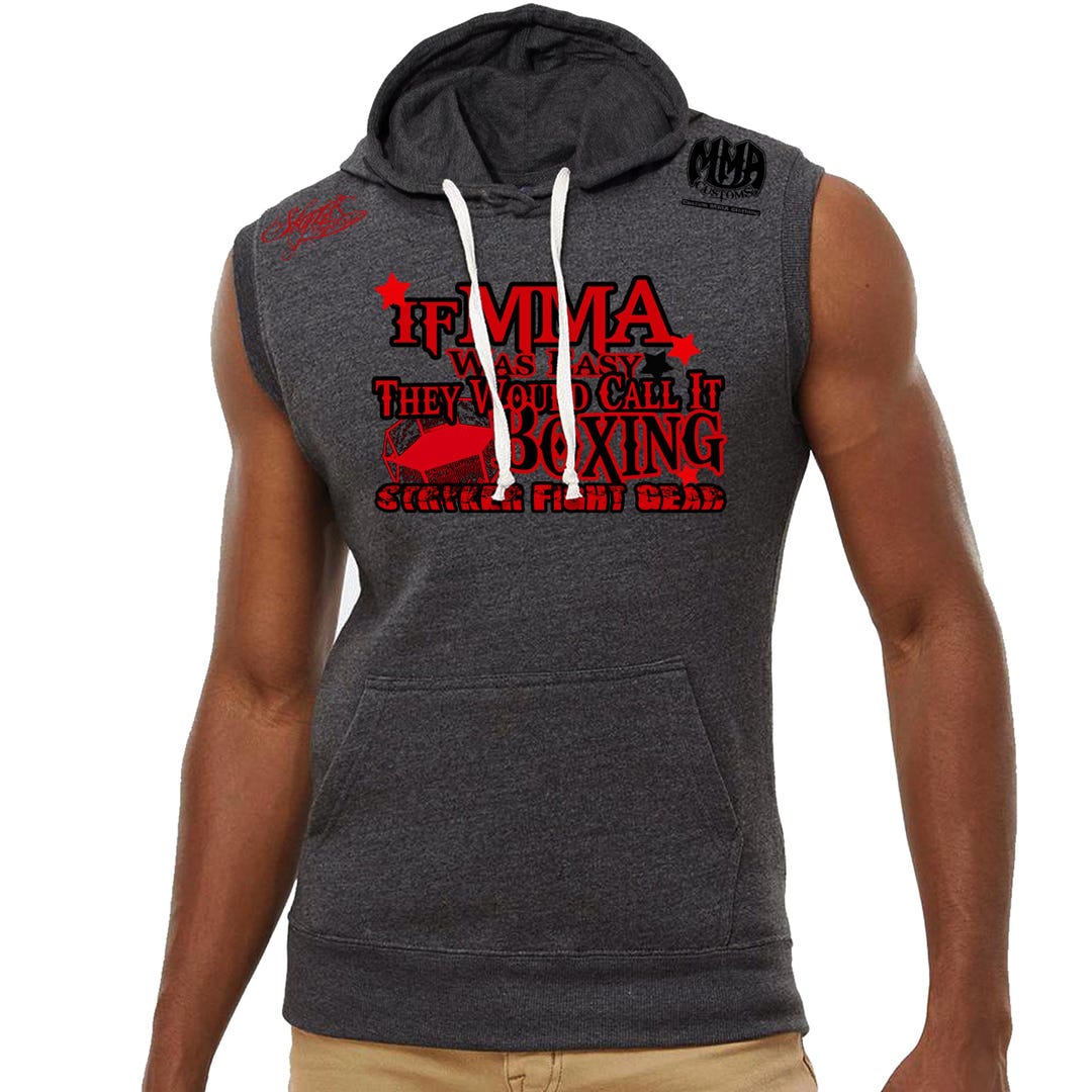 Stryker Fight Gear If MMA Was Easy They Would Call It Boxing Ufc Style ...
