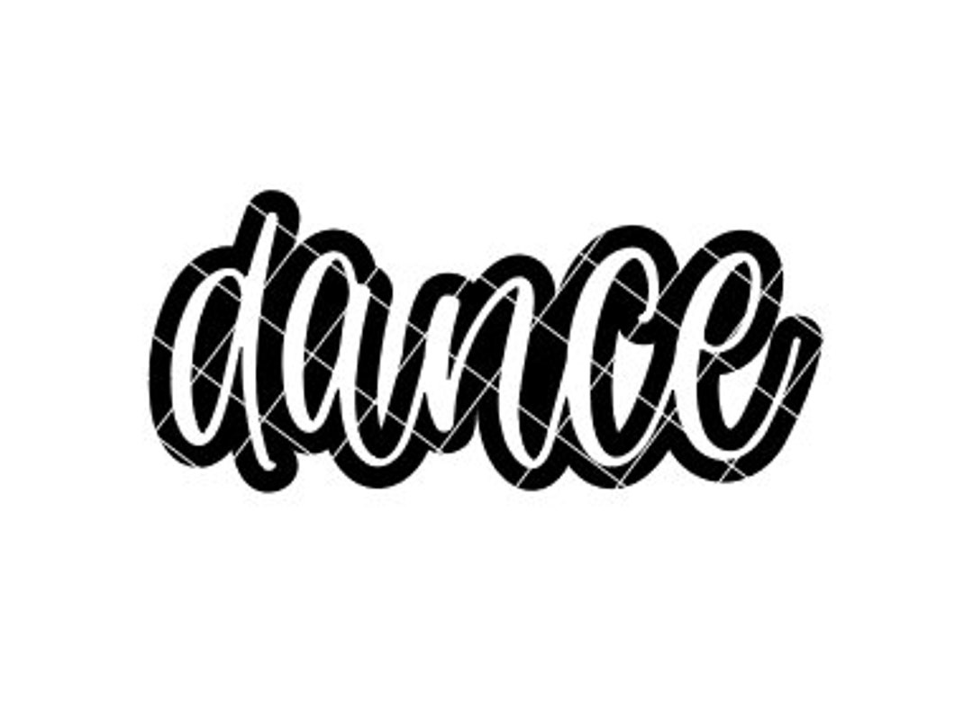 Dance - SVG/DXF/PNG File for Cutting Machines and Sublimation - Etsy