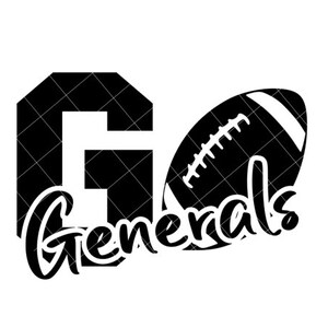 Go Generals Football - SVG/DXF/PNG File for Cutting Machines and ...