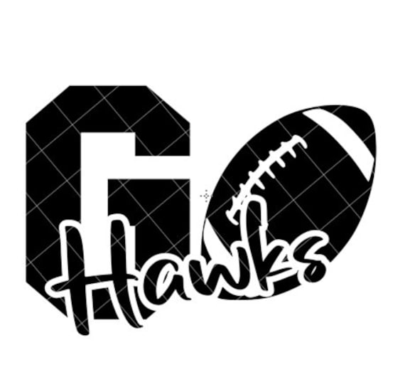 Go Hawks Football SVG/DXF/PNG File for Cutting Machines and - Etsy