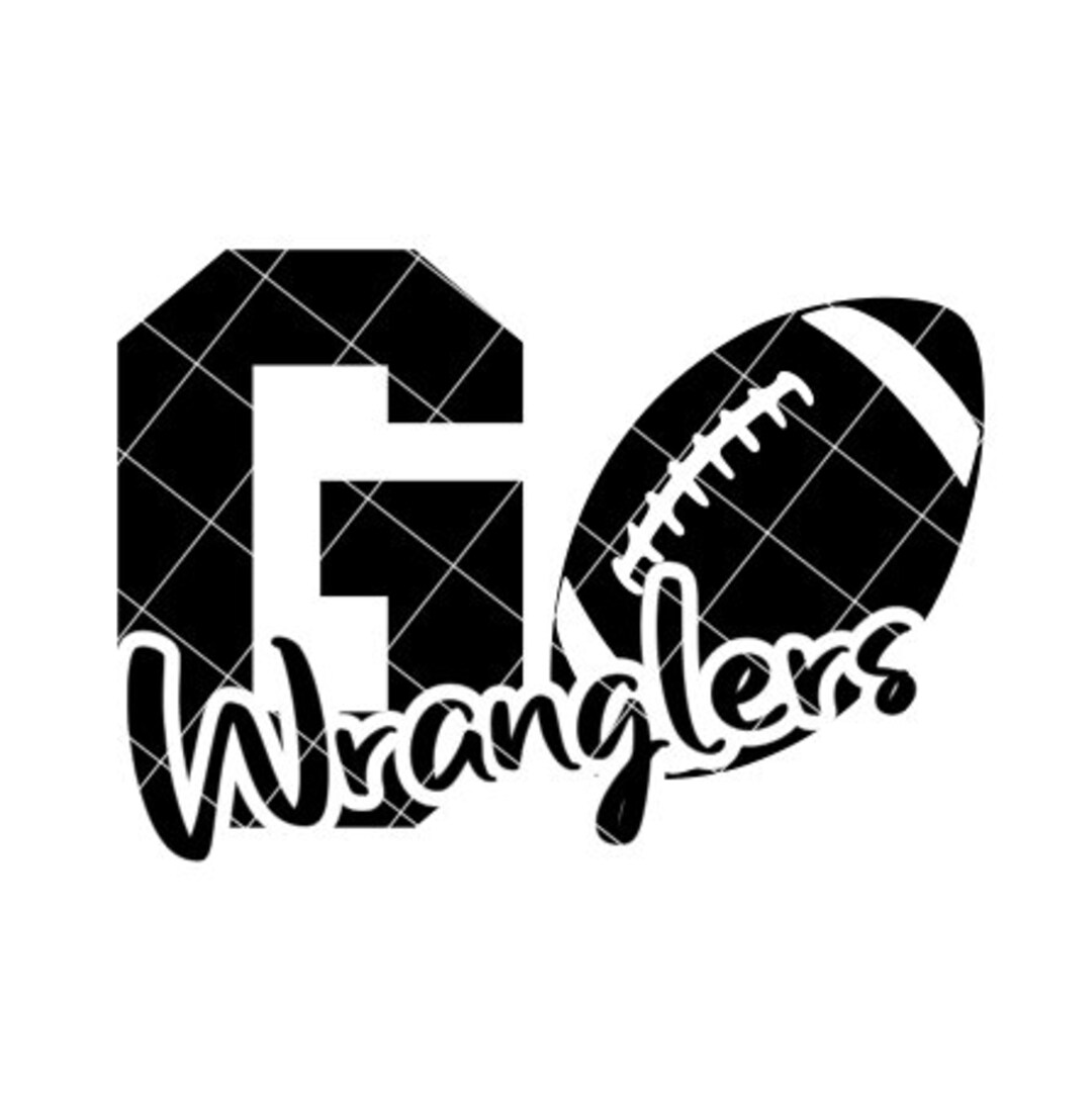 Go Wranglers Football - SVG/DXF/PNG File for Cutting Machines and ...