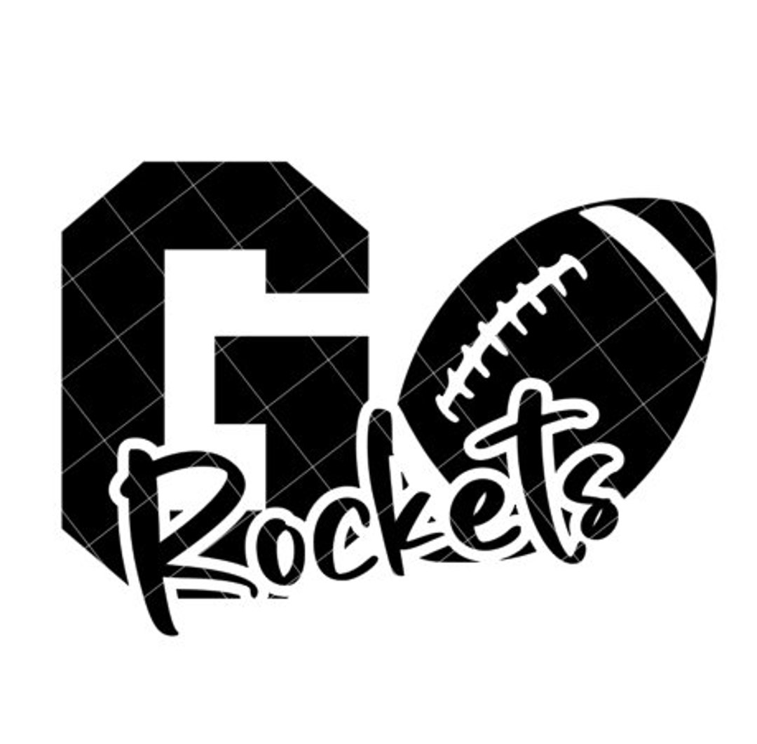 Go Rockets Football - SVG/DXF/PNG File for Cutting Machines and ...