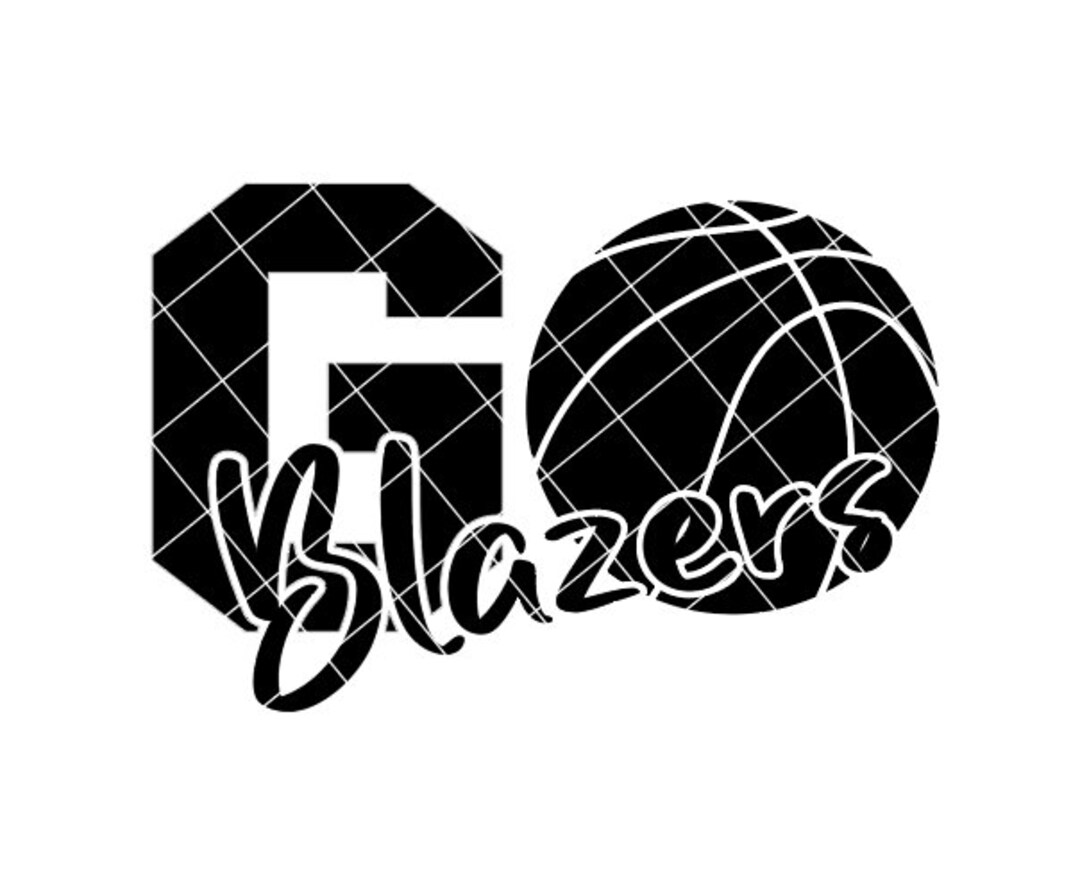 Go Blazers Basketball - SVG/DXF/PNG File for Cutting Machines and ...