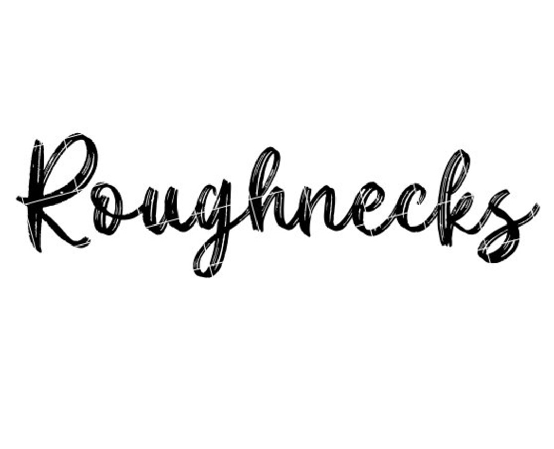 Roughnecks - SVG/DXF/PNG File for Cutting Machines - Etsy
