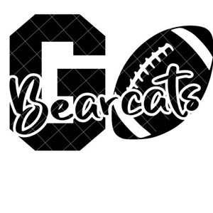 Go Bearcats Football - SVG/DXF/PNG File for Cutting Machines and ...