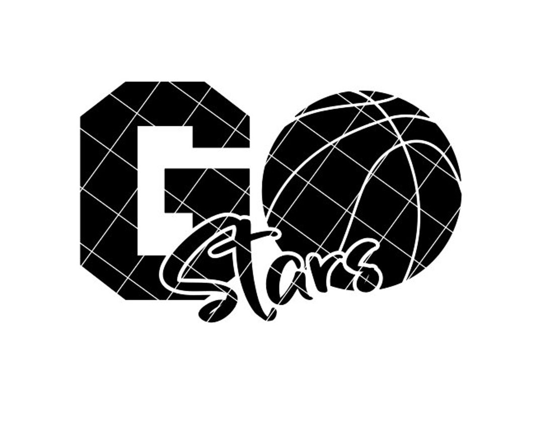 Go Stars Basketball - SVG/DXF/PNG File for Cutting Machines and ...