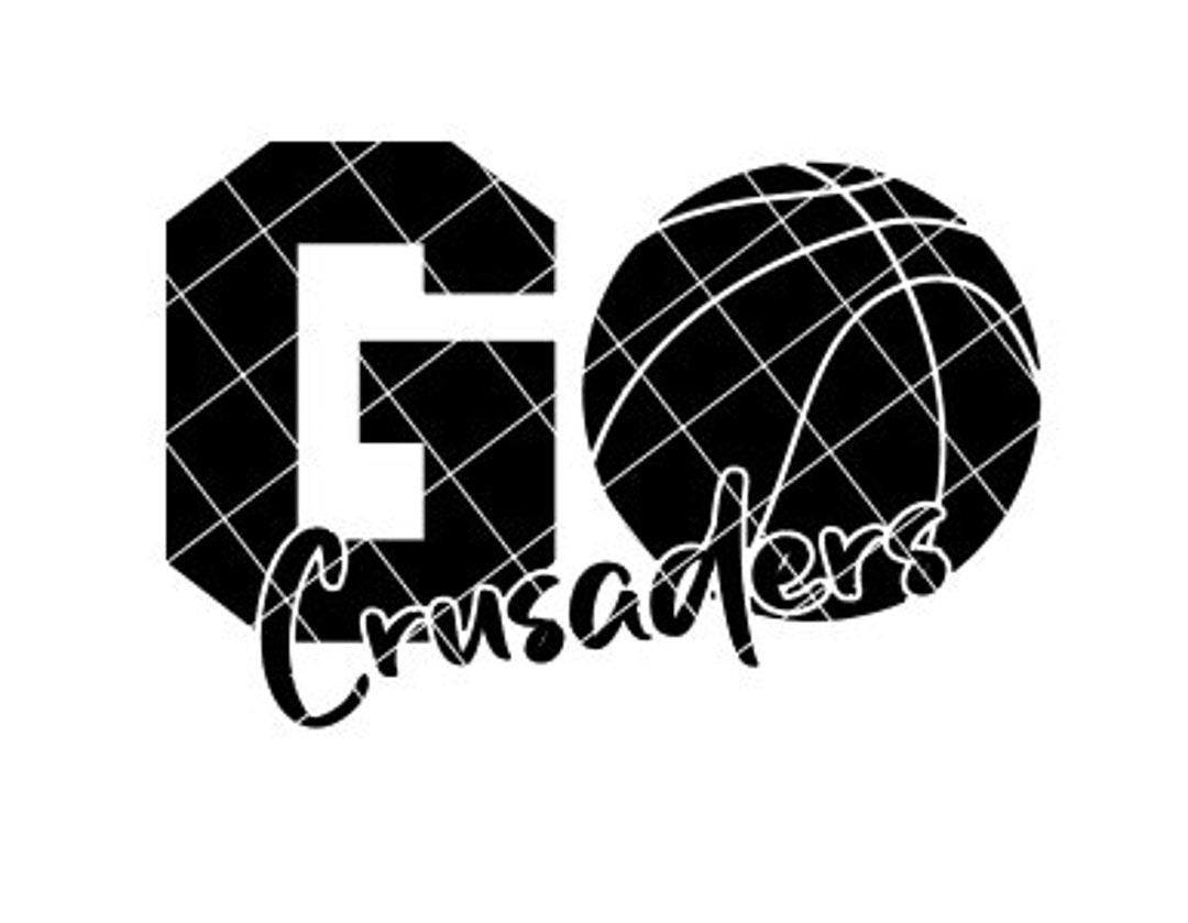 Go Crusaders Basketball - SVG/DXF/PNG File for Cutting Machines and ...