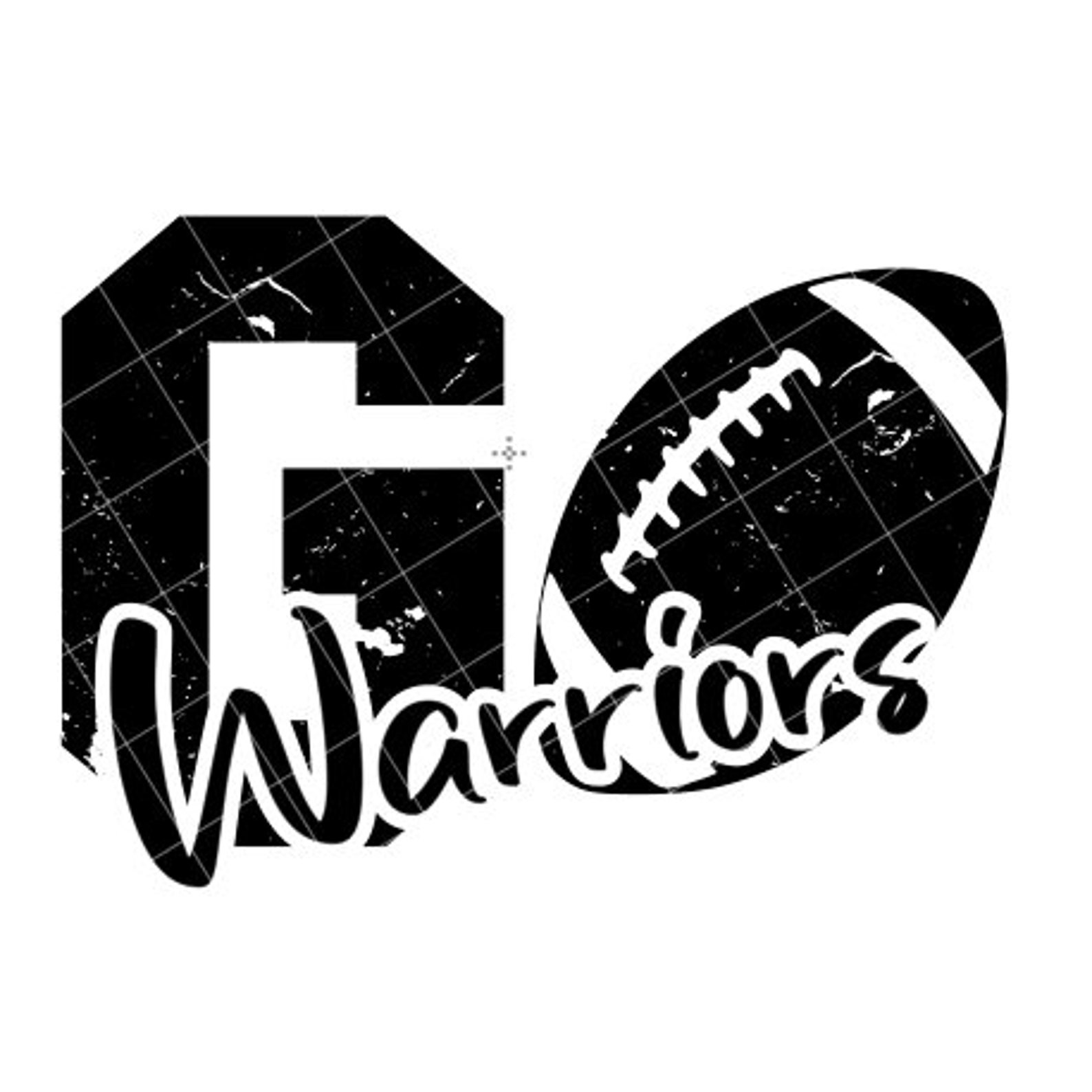 Go Warriors Football - SVG/DXF/PNG File for Cutting Machines and ...