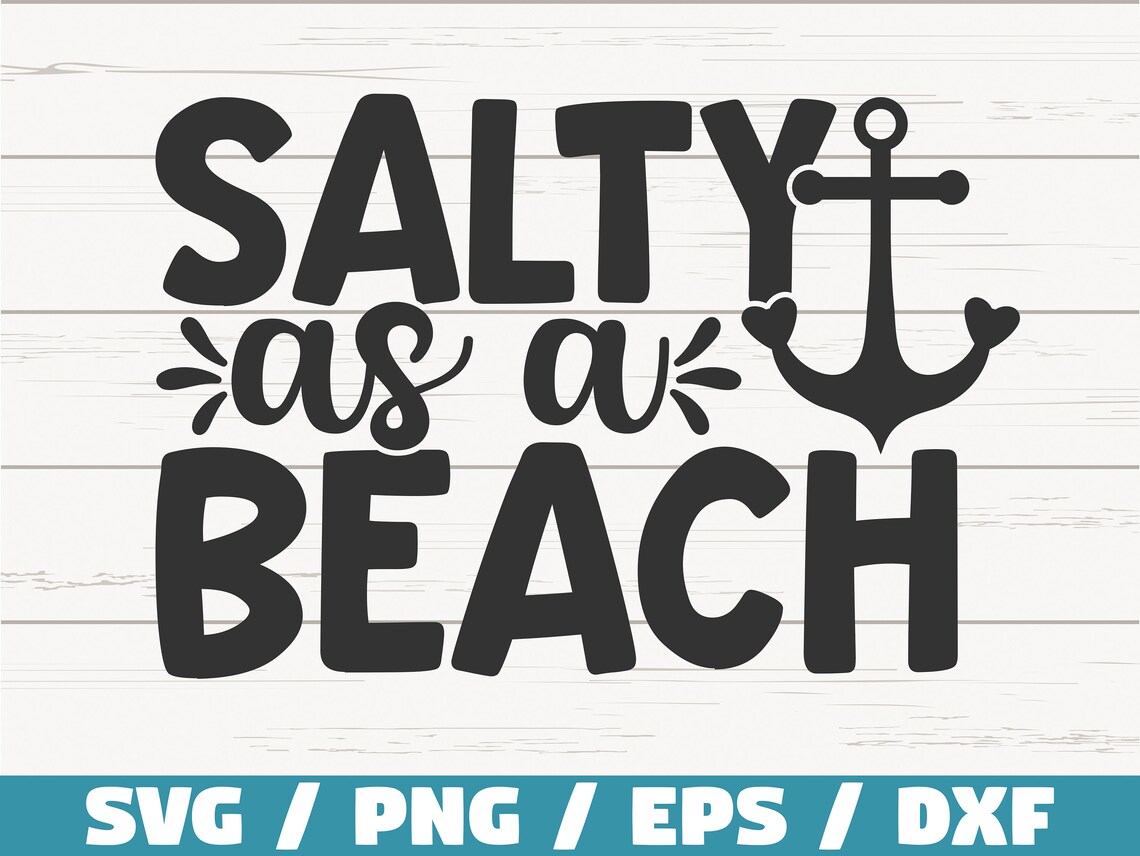 Salty as A Beach SVG / Cut File / Cricut / Commercial Use / - Etsy