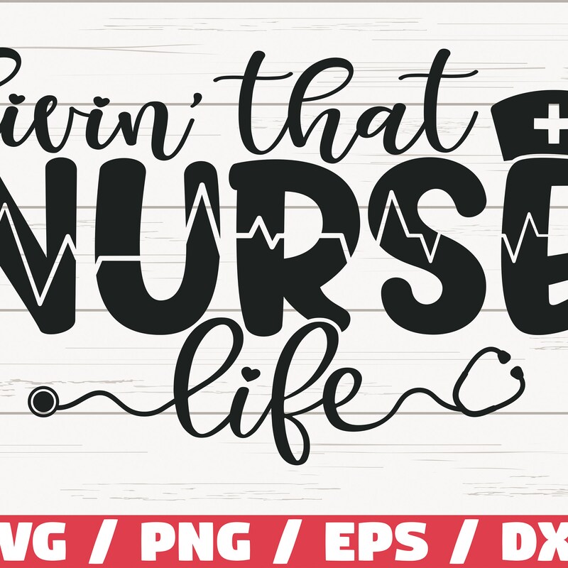 Nurse Life Svg - Etsy