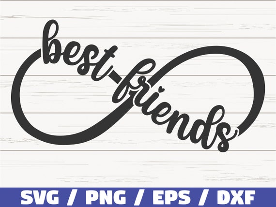 Best Friends Infinity Symbol SVG / Cut File / Cricut / | Etsy UK