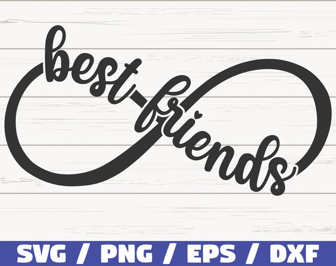 Friends Forever Svg, Infinity Svg (SVG, PDF, Digital File Vector ...