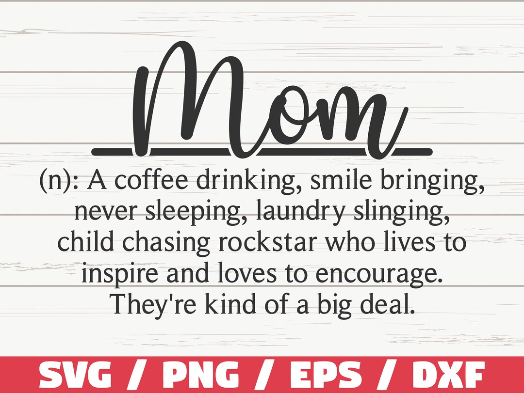 Mom Definition Svg Cut File Cricut Commercial Use Silhouette