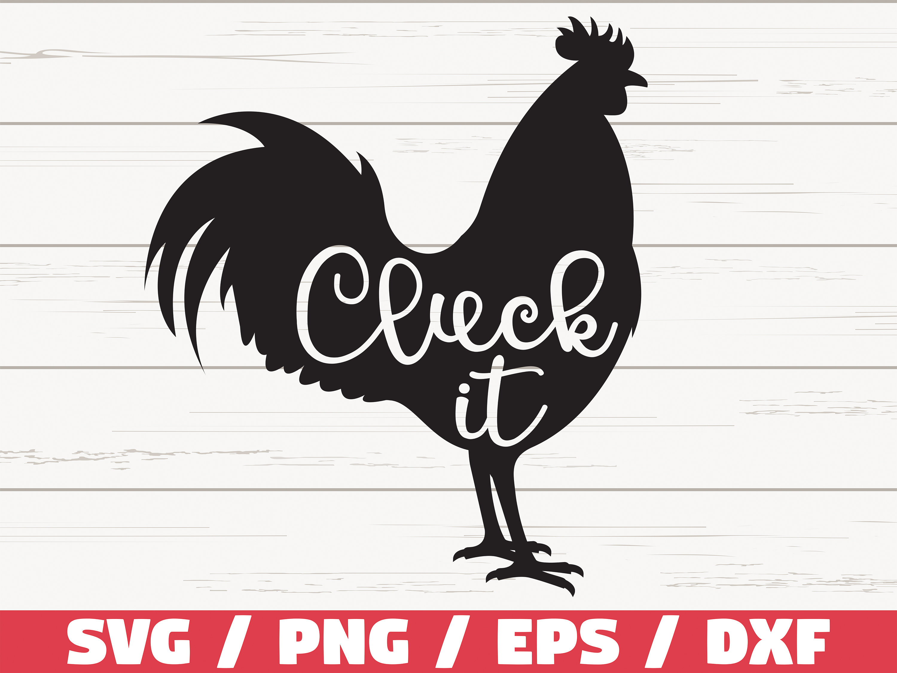 Cluck It SVG / Cut File / Cricut / Commercial Use / Silhouette ...