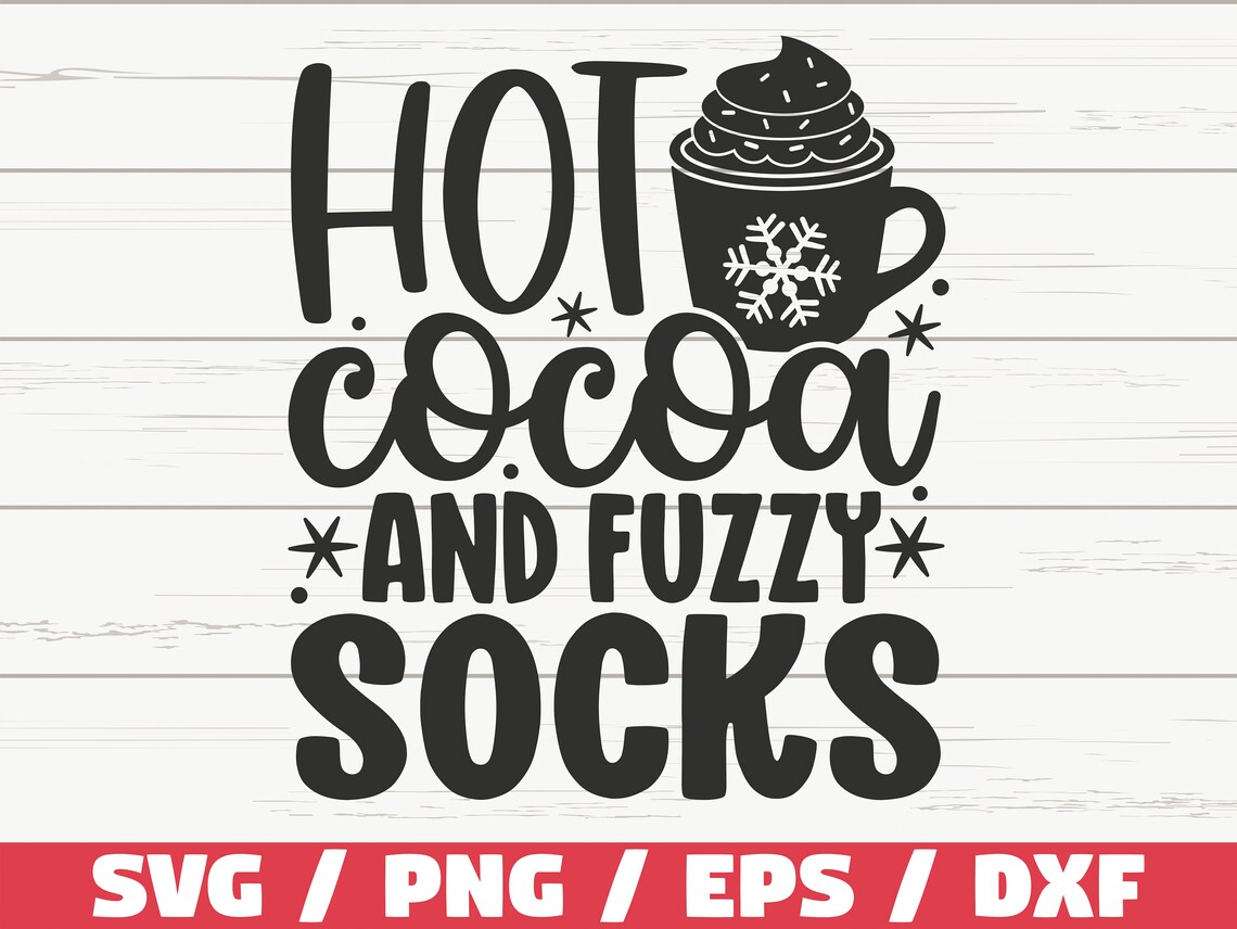 Hot Cocoa and Fuzzy Socks SVG / Winter SVG / Cut File / Cricut - Etsy