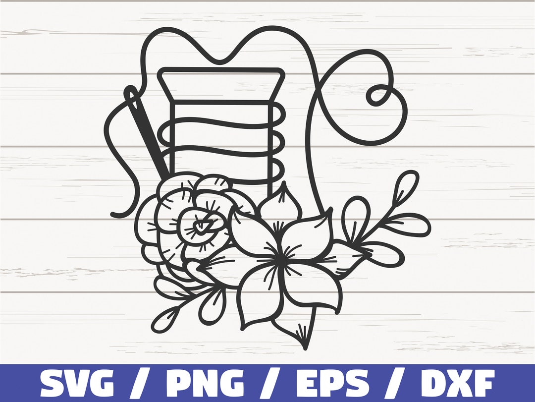 Sewing SVG / Spool of Thread SVG / Cut File / Cricut / Flowers SVG ...