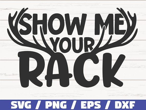 Show Me Your Rack SVG / Cut File / Cricut / Commercial Use / | Etsy ...