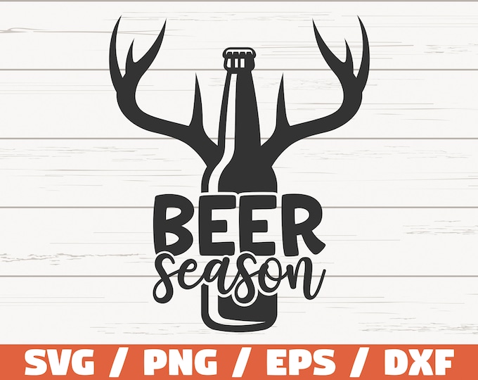 Beer Season SVG File, Beer SVG File, Deer Season SVG File, Deer Svg ...