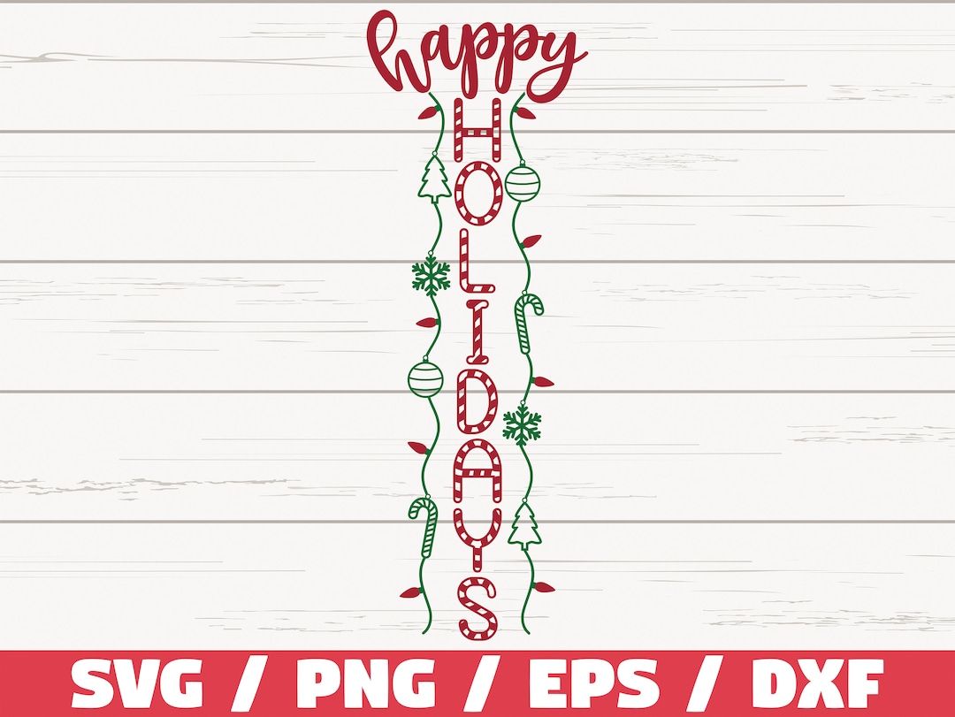 Happy Holidays SVG / Cut File / Cricut / Commercial Use / Silhouette ...