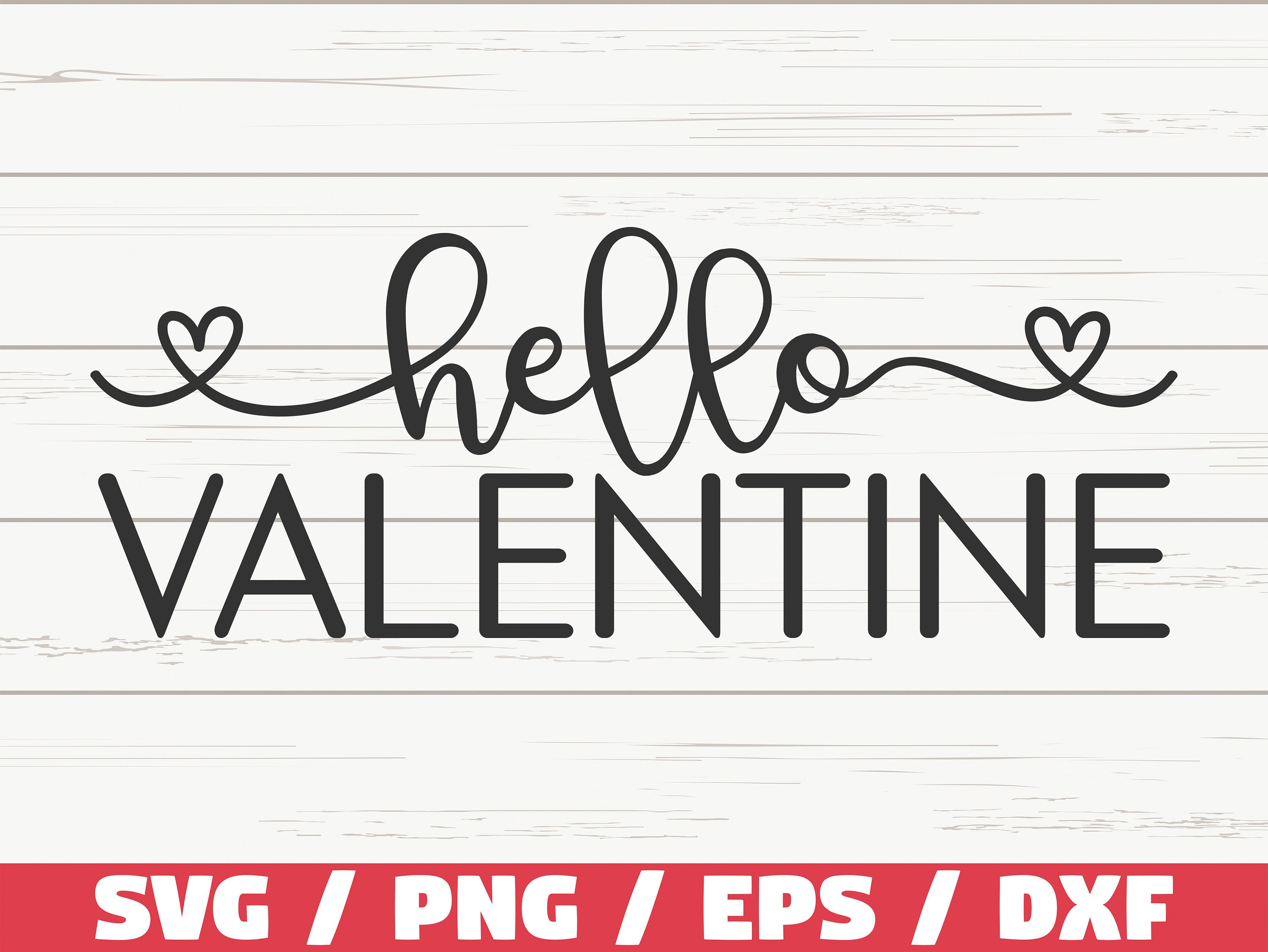 Hello Valentine SVG / Valentines Day SVG / Cut File / Cricut - Etsy