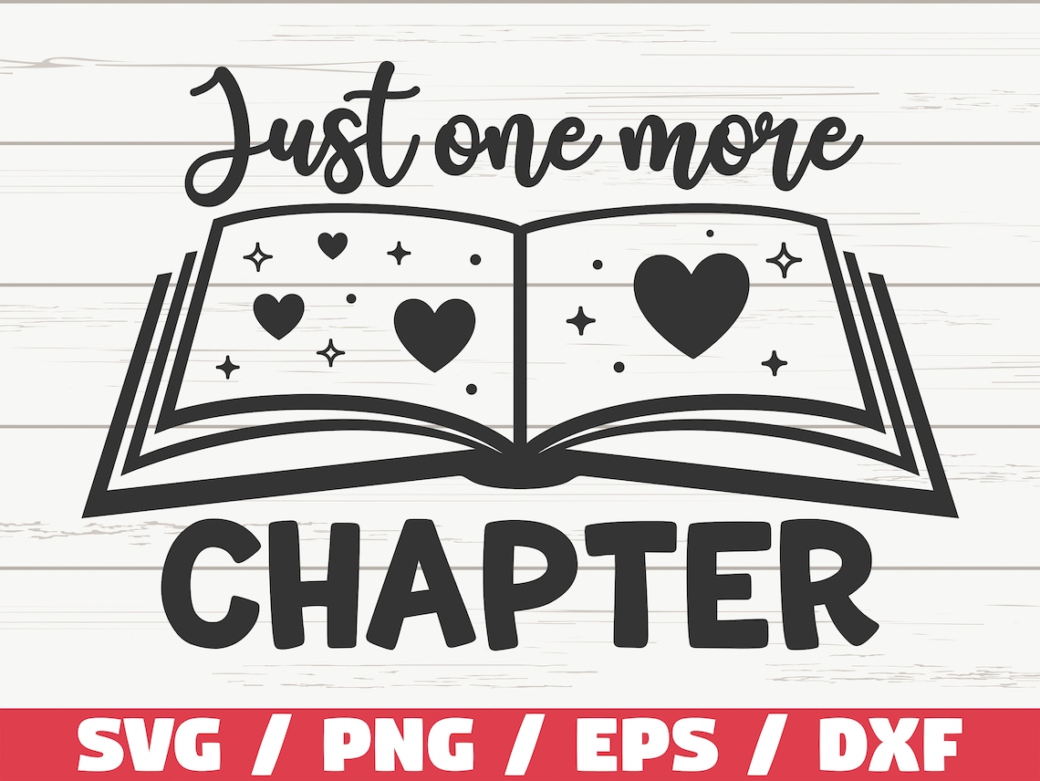 Just One More Chapter SVG / Cut File / Cricut / Clip Art / | Etsy