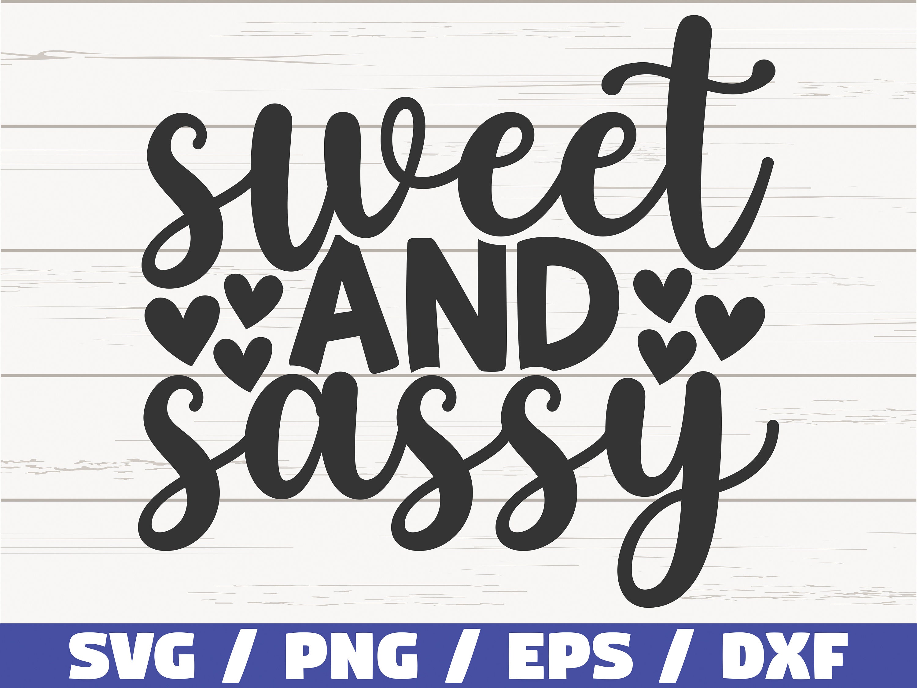 Sweet and Sassy SVG / Cut File / Cricut / Commercial Use / Instant ...