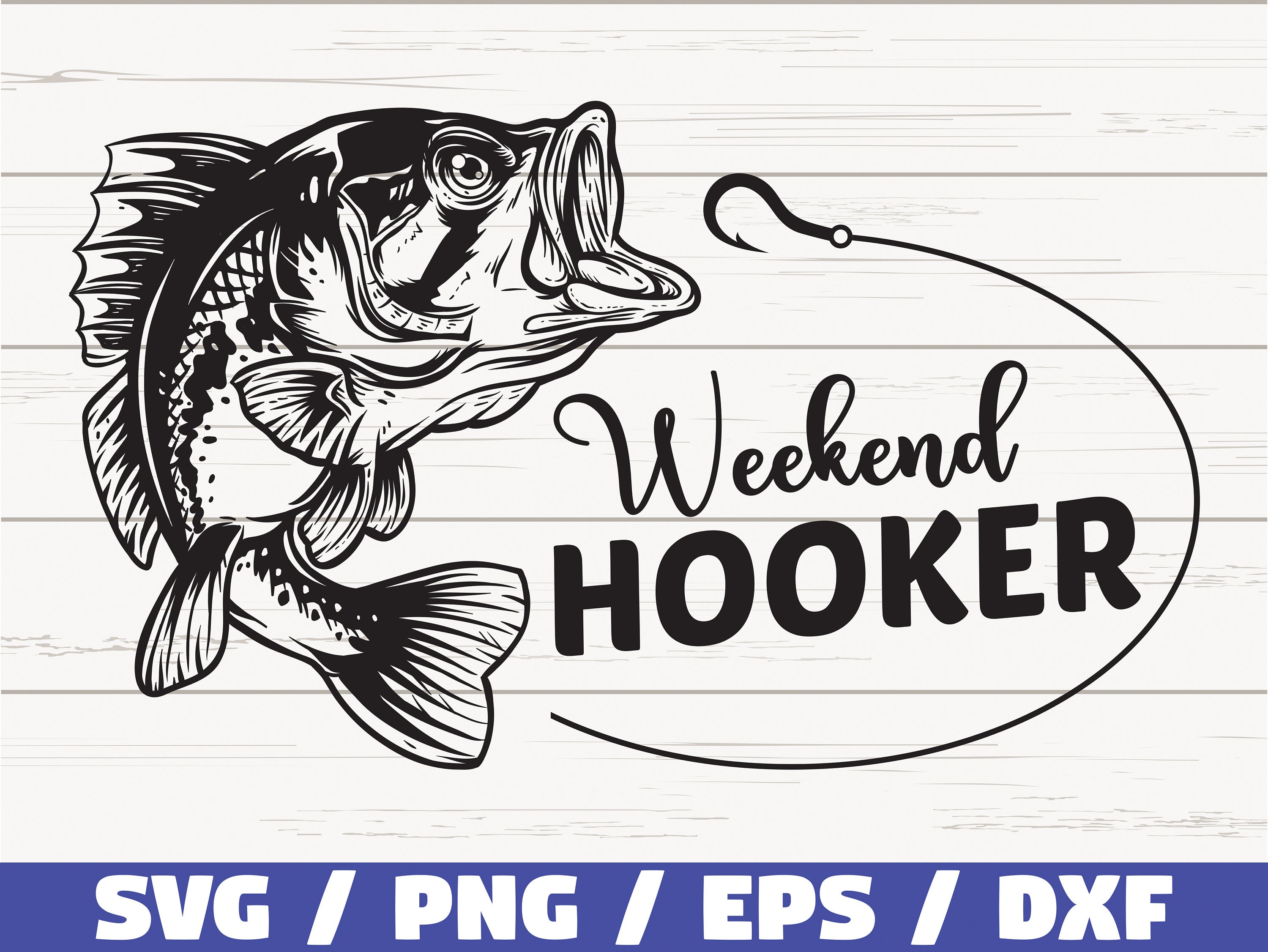 Weekend Hooker SVG / Fishing Svg / Cut File / Cricut / Clipart - Etsy ...