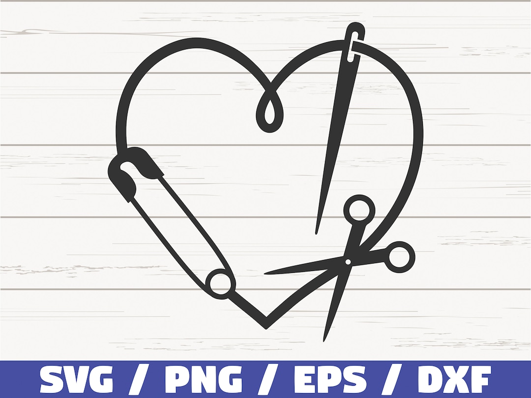 Sewing SVG / Sewing Heart SVG / Cut File / Cricut / Love Sewing SVG ...