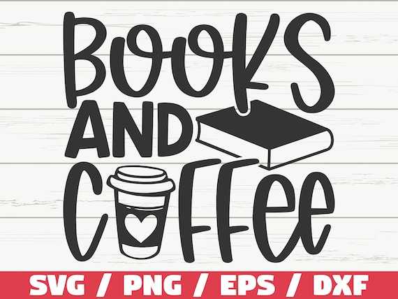 Books and Coffee SVG / Cut File / Cricut / Clip Art / - Etsy