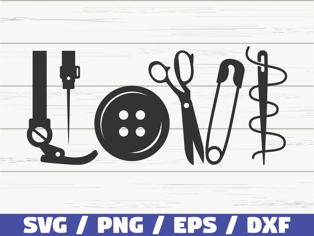 Love Sewing SVG / Sewing SVG / Cut File / Cricut / Funny Sewing SVG ...
