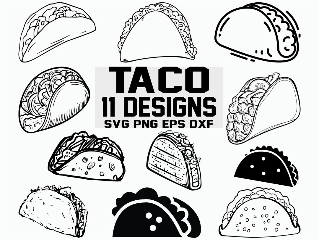 Taco SVG/ Mexican Food Svg/ Printable Files/ Cricut/ Cut Files/ Sihlouette Files/clipart/ Vector ...