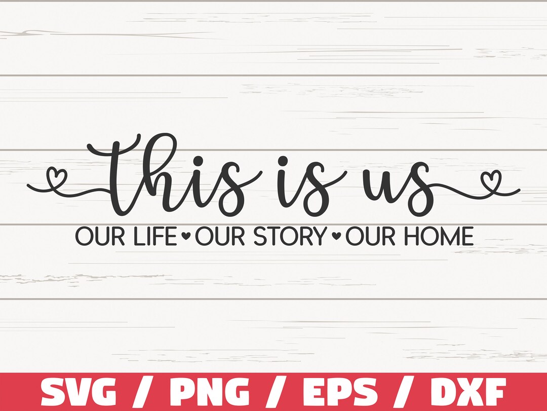 This is Us SVG / Family SVG / Love SVG / Home Decoration / Wedding Clip ...