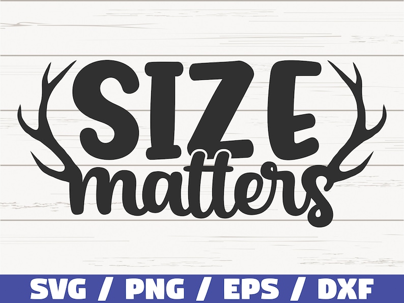 Size Matters SVG / Cut File / Cricut / Commercial Use / - Etsy
