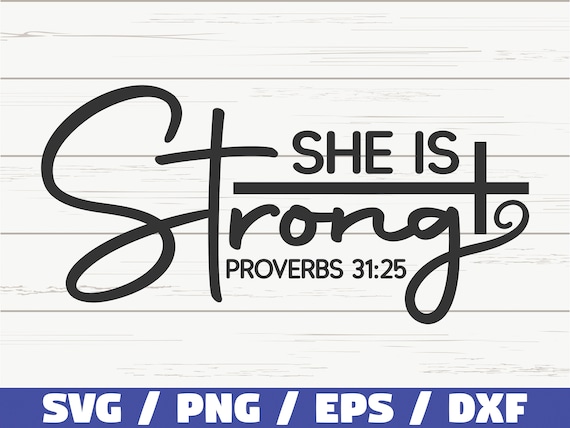 She is Strong SVG / Proverbs 31 25 / Cut File / Cricut / Bible - Etsy